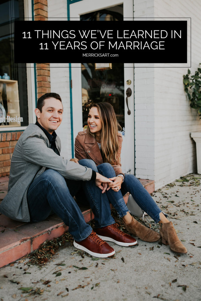 11 Things We've Learned in 11 Years of Marriage - Merrick's Art