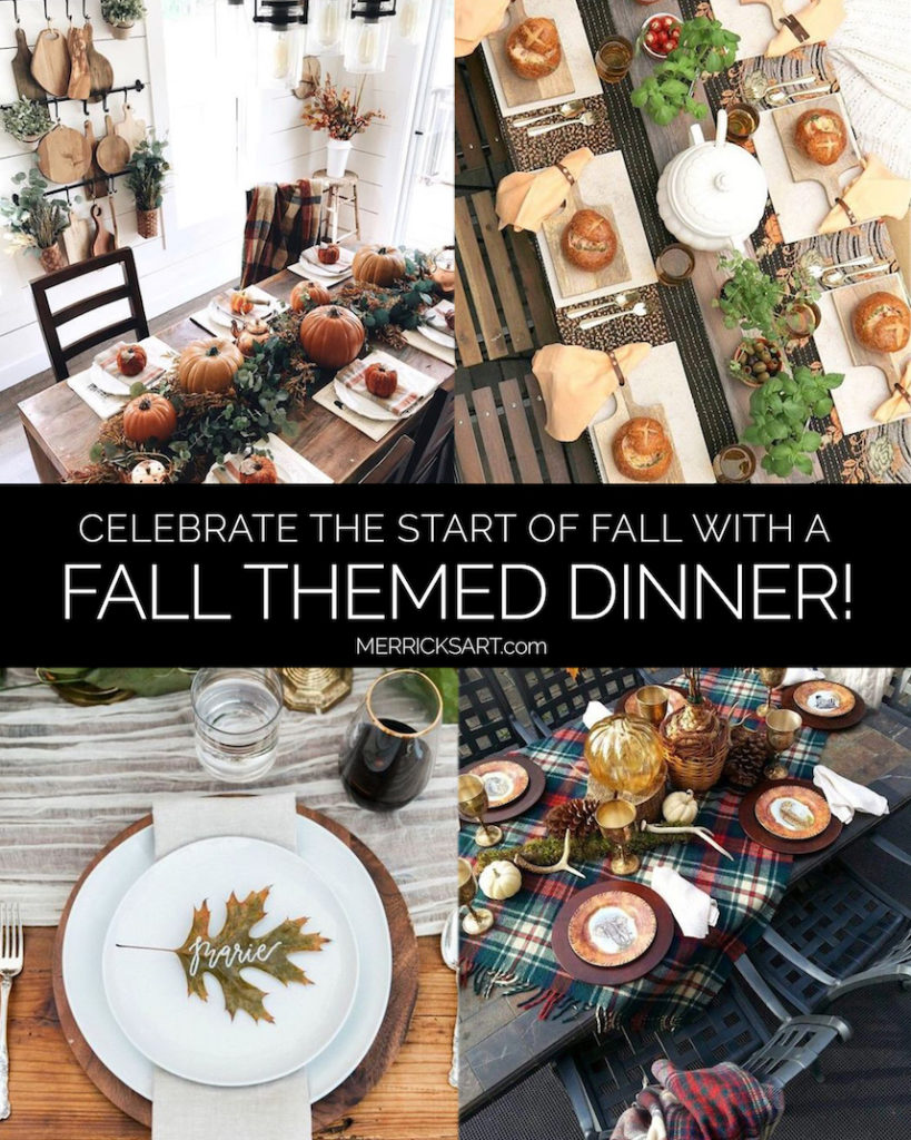 How To Host A Fall Themed Dinner + Some Inspiration - Merrick's Art