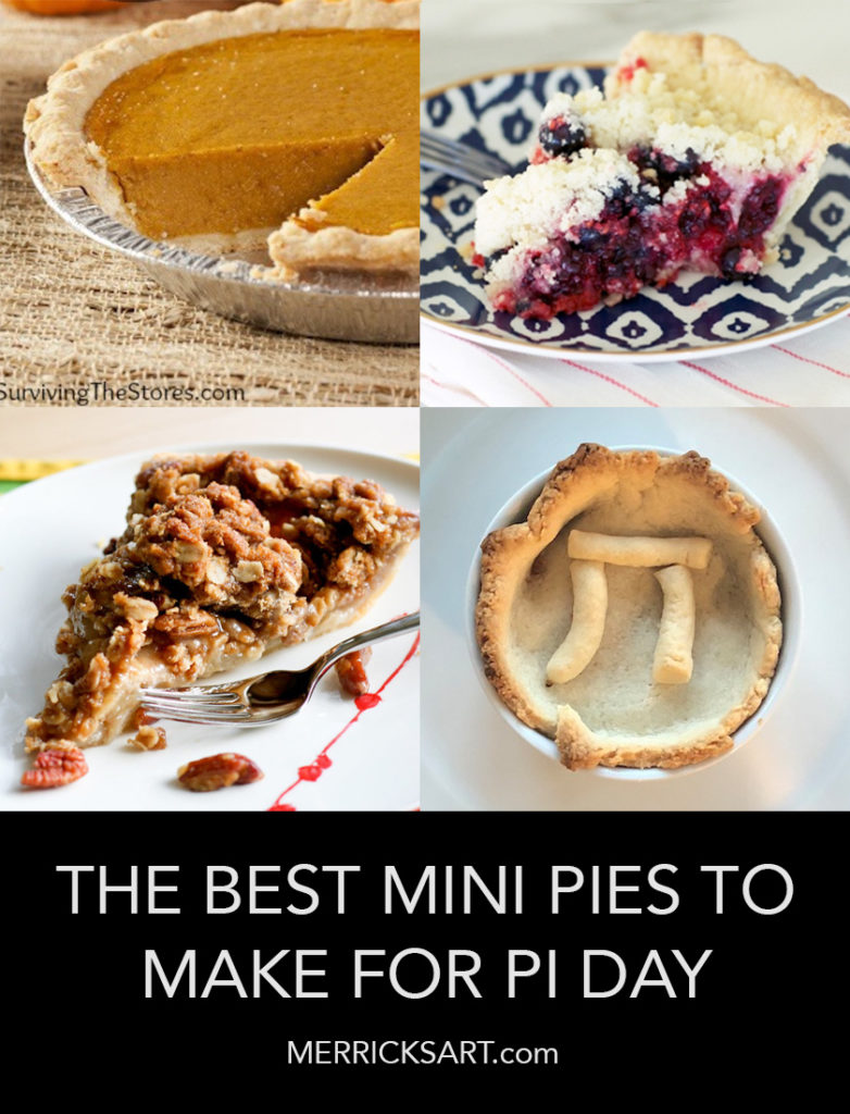 The Best Mini Pies for Pi Day (4 Recipes) - Merrick's Art