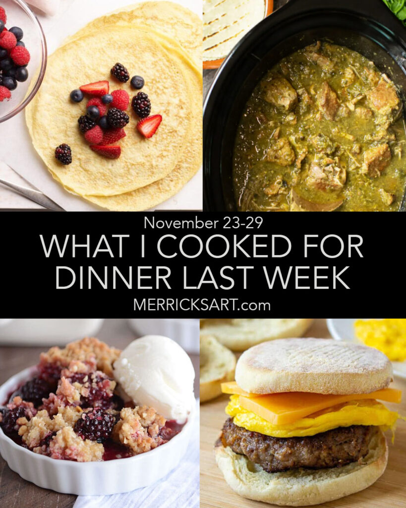 Weekly Menu, November 23-29 - Merrick's Art