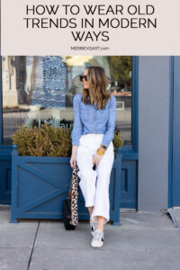 How to Wear Old Trends in Modern Ways - Merrick's Art