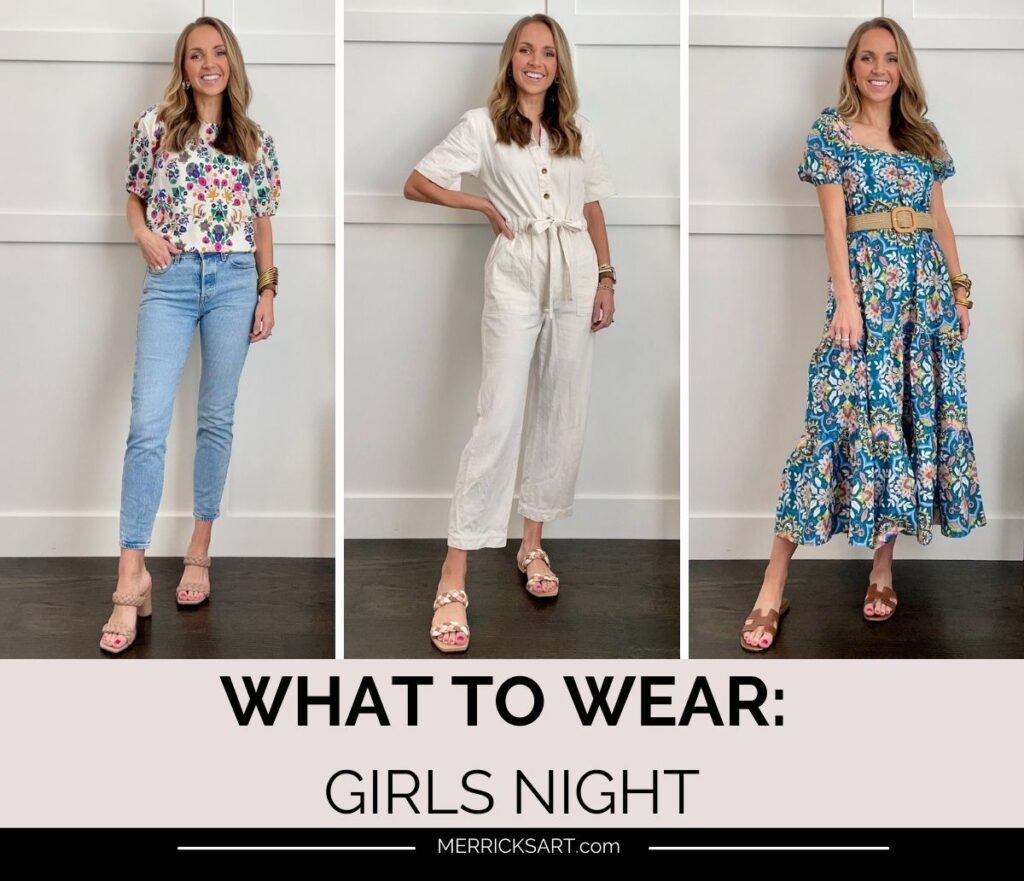 WHAT TO WEAR: Girls Night Outfits - Merrick's Art
